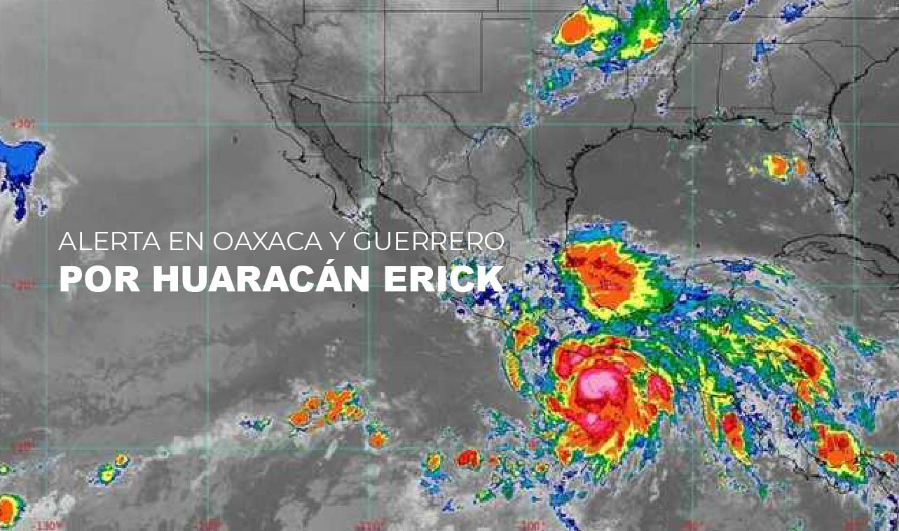 Huracán Erick se fortalece; se espera impacto como categoría 3 - UNAM ...
