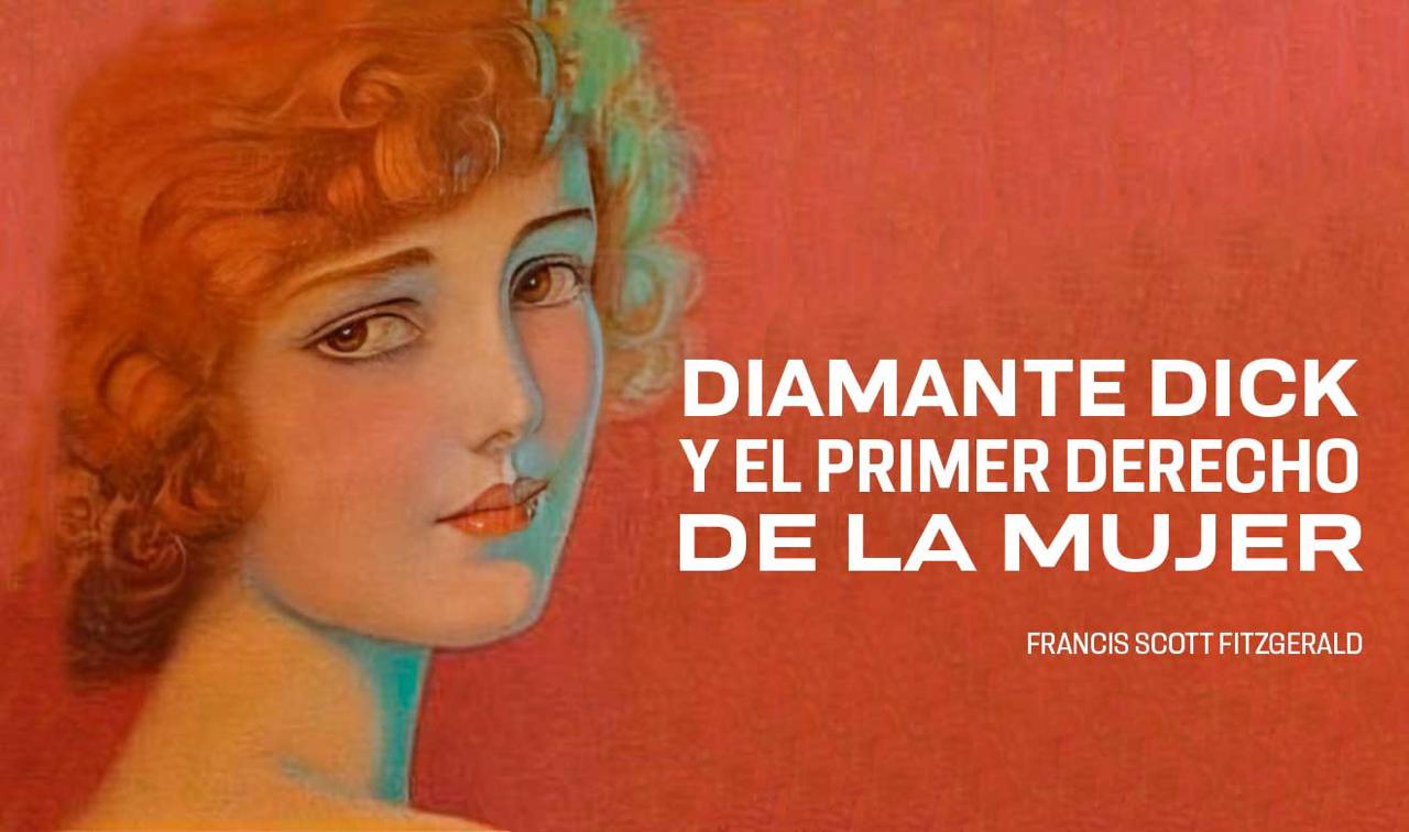 Diamante Dick y el primer derecho de la mujer, de Francis Scott ...